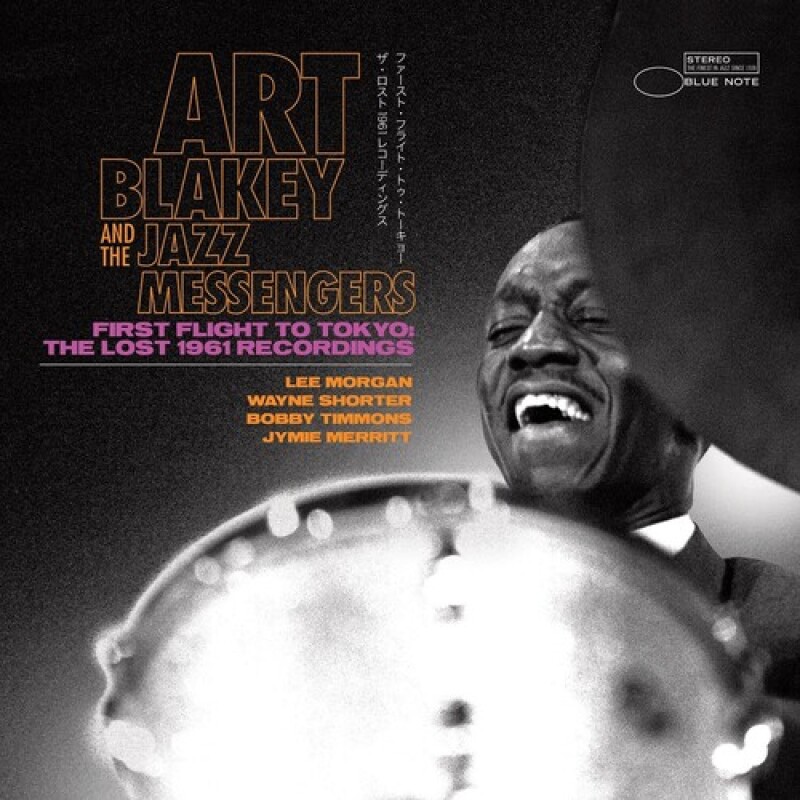 ART BLAKEY AND THE JAZZ MESSENGERS – FIRST FLIGHT TO TOKYO: THE LOST ...